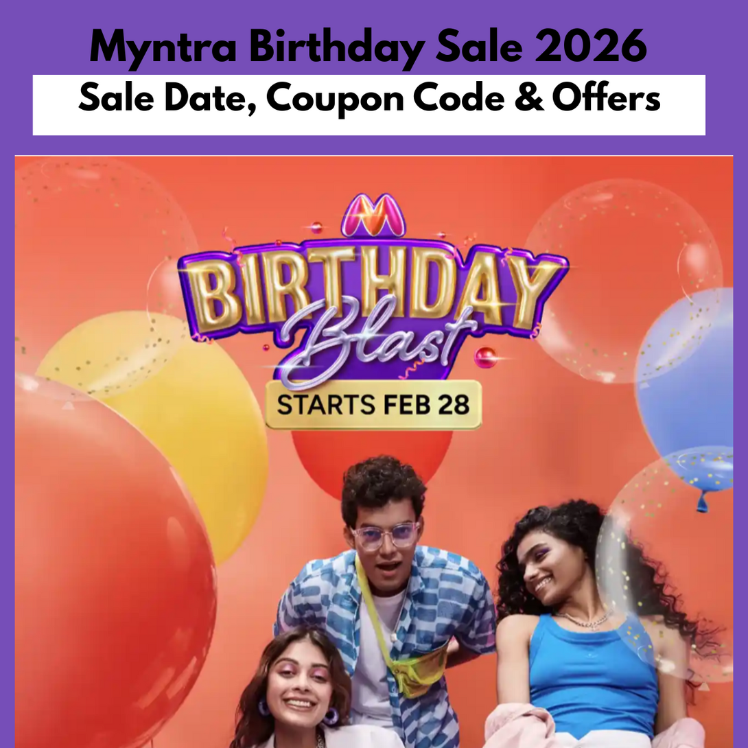 Myntra Birthday Sale 2026 Date, Coupon Code & Offers | Desidime