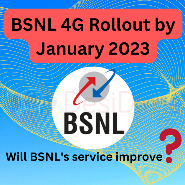 BSNL 4G Rollout by January 2023: All you need to know | DesiDime