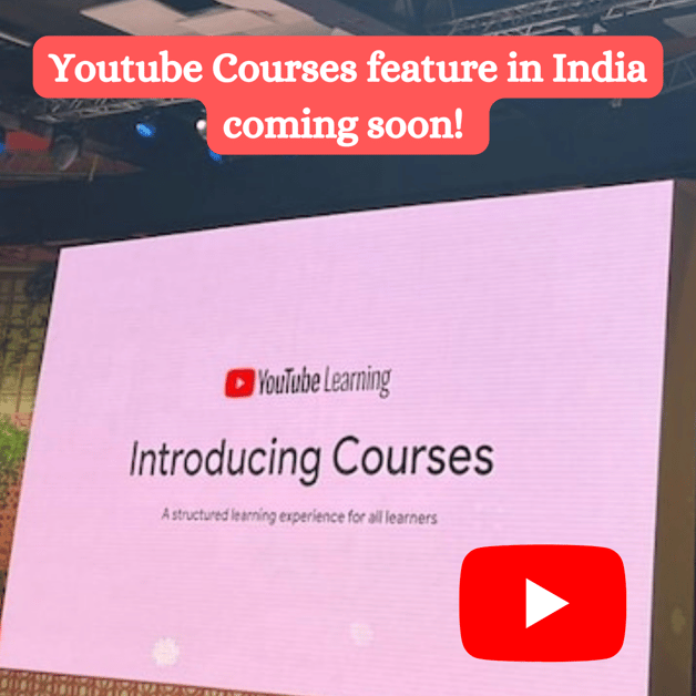 Youtube Courses feature in India coming soon! Everything we know so far ...