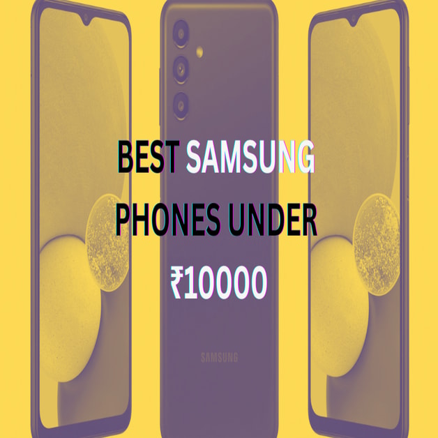 Best Samsung Phone Under 10000 In India (2023) | DesiDime