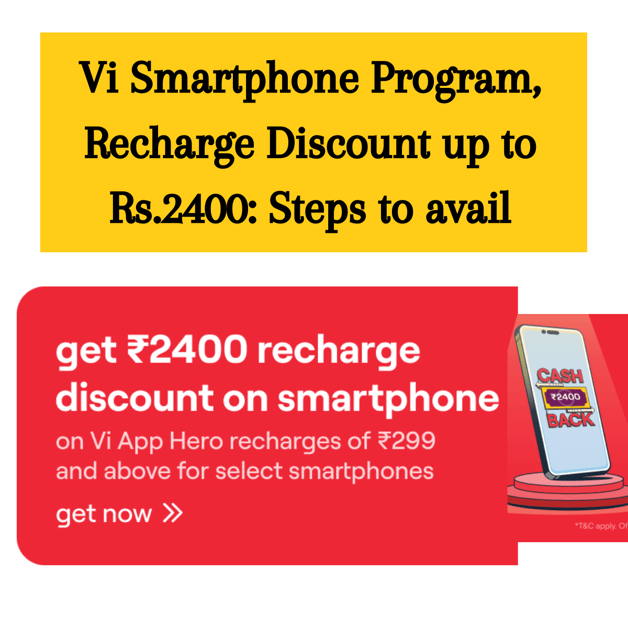 Vi Smartphone Program, Recharge Discount up to Rs.2400: Steps to avail | DesiDime