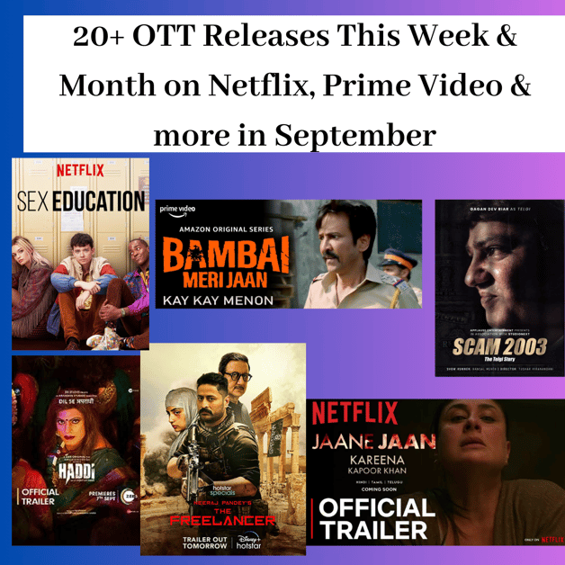 25+ OTT Releases This Week & Month on Netflix, Prime Video & more in ...